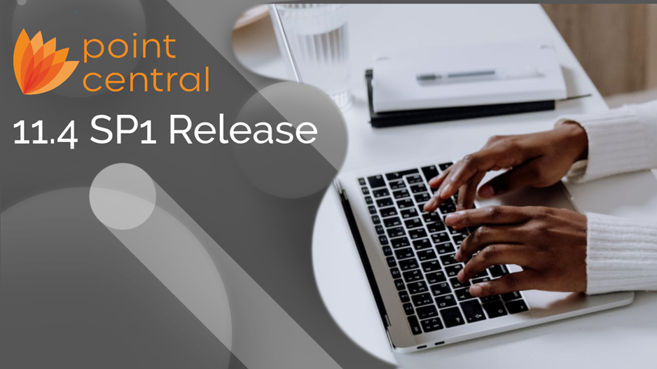 PointCentral 11.4 SP1 Release
